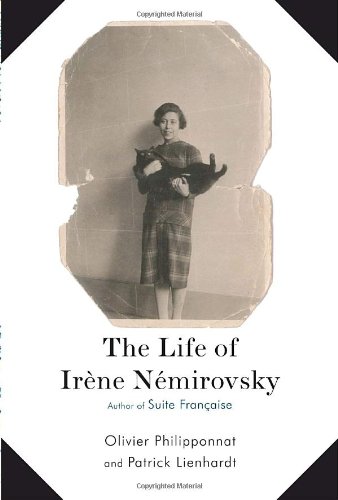 The Life of Irene Nemirovsky: 1903-1942: Philipponnat, Olivier ...