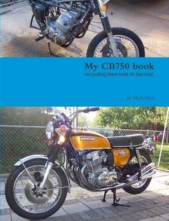 Amazon.co.jp: My CB750 book; On Putting Them Back on the Road : 本