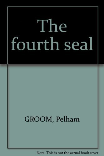 The fourth seal: GROOM, Pelham: Amazon.com: Books