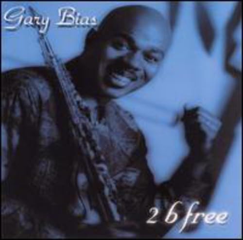 Gary Bias - 2 B Free - Amazon.com Music