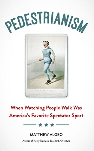 Amazon.com: Pedestrianism: When Watching People Walk Was America's ...