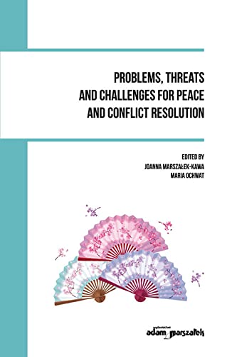 Problems, threats and challenges for peace and conflict resolution ...