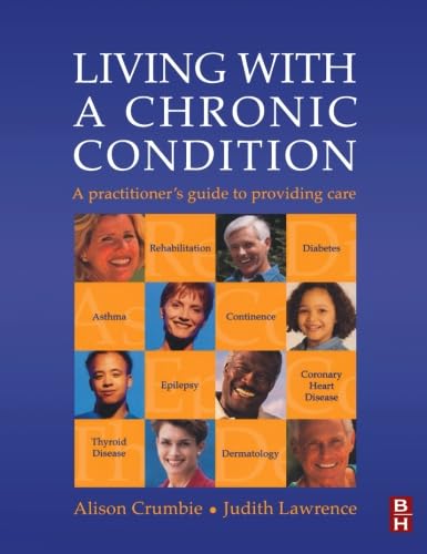 Living with a Chronic Condition: A Practitioner's Guide: 9780750648080 ...