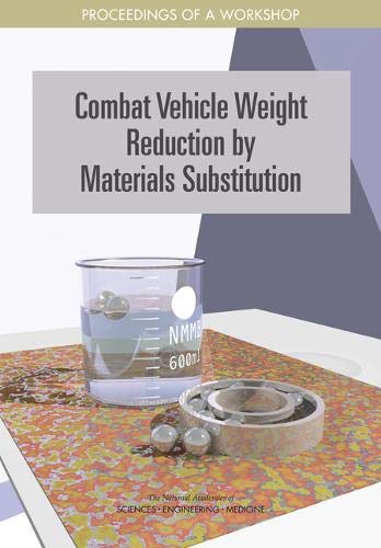 Combat Vehicle Weight Reduction by Materials Substitution: Proceedings ...
