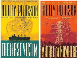 2 Book Set By Ridley Pearson; Middle of Nowhere; the First Victim ...