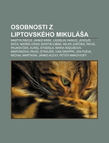 Amazon.co.jp: Osobnosti Z Liptovskeho Mikula a: Martin Razus, Janko Kra ...