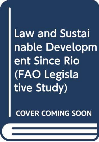 Law and Sustainable Development Since Rio: Legal Trends in Agriculture ...