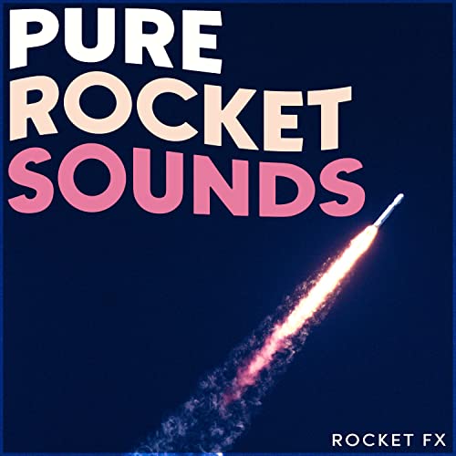 Écouter Pure Rocket Sounds de Rocket FX sur Amazon Music Unlimited
