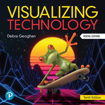 Visualizing Technology, 10th edition: Debra Geoghan: 9780137931804 ...