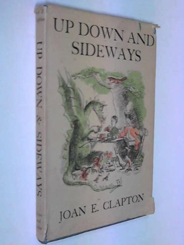Up. Down, and Sideways: Amazon.co.uk: Joan E. Clapton; Illustrated by ...