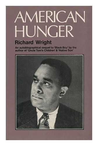 American Hunger: Wright, Richard: 9780575024663: Amazon.com: Books