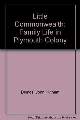 Amazon | Little Commonwealth: Family Life in Plymouth Colony | Demos ...