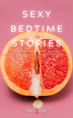 Amazon.co.jp: Sexy Bedtime Stories: Explicit Erotica Short Stories. BDSM, Virtual Sex, Stockholm ...