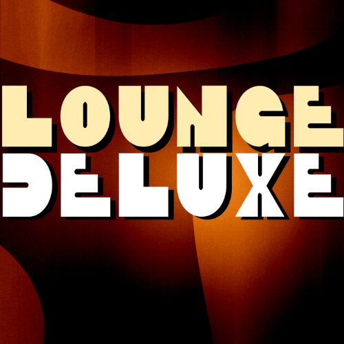 Amazon.com: Lounge Deluxe : VARIOUS ARTISTS: Digital Music