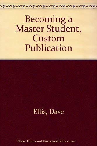 Becoming a Master Student, Custom Publication: Ellis, Dave ...