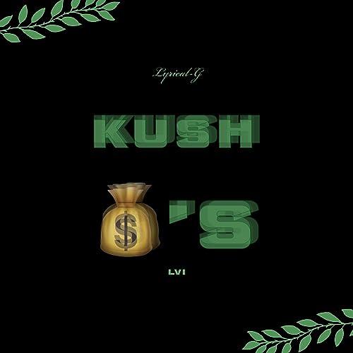 Kush Bags de Lyrical-G en Amazon Music Unlimited