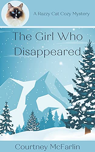 Amazon.com: The Girl Who Disappeared: A Razzy Cat Cozy Mystery #6 (A ...