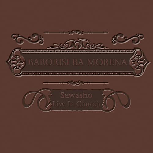 Play Sewasho (Live in Church) by Barorisi Ba Morena on Amazon Music