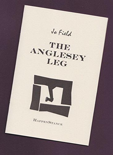 The Anglesey Leg: Field, Jo: 9781910131114: Amazon.com: Books