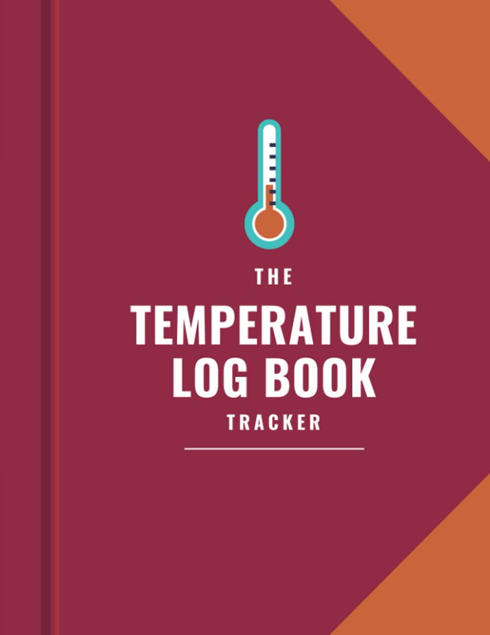 Buy The Temperature Log Book Tracker: Daily Temperature Logbook Tracker ...