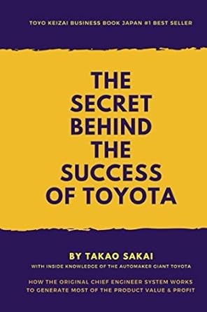 The Secret Behind the Success of Toyota: How the Original Chief ...