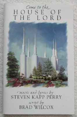 Come to the House of the Lord: Steven Kapp Perry: 9781573450263: Amazon ...