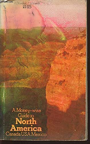 Moneywise Guide to North America 1974 : Haag, Michael, Crew, Anna ...