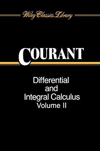 Differential Integral Calculus Volume II: Vol 2 (Wiley Classics Library ...