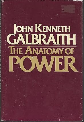 Amazon.in: Buy The Anatomy of Power Hardcover Import [Hardcover] John Kenneth Galbraith Book ...