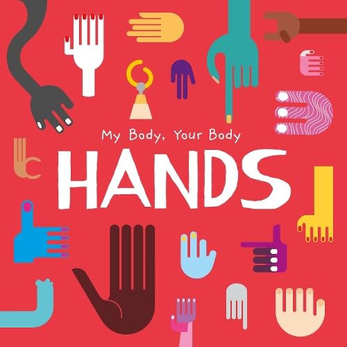 Hands: My Body, Your Body: Wood, John: 9781805053736: Amazon.com: Books