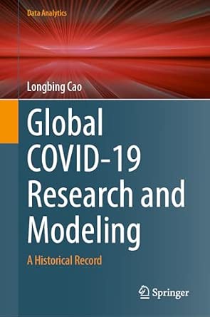 Global COVID-19 Research and Modeling: A Historical Record (Data ...