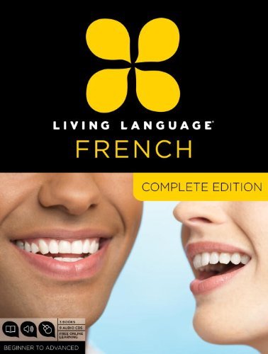 By Living Language Living Language French, Complete Edition: Beginner ...