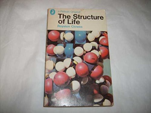 Structure of Life: Royston C. Clowes: 9780140208504: Amazon.com: Books