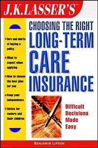 Amazon.com: JK Lasser's Choosing the Right LongTerm Care Insurance ...