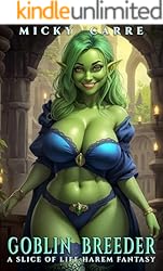 Amazon.com: Goblin Breeder: A Slice of Life Harem Fantasy eBook : Carre, Micky: Kindle Store