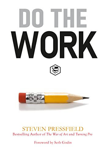 Do the Work: Overcome Resistance and Get Out of Your Own Way eBook ...