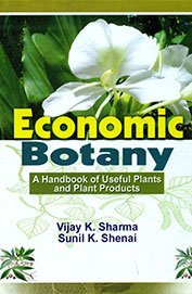 Economic Botany A HB Of Useful Plants and Plants Products: S.K. Shenai ...