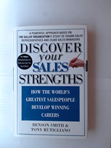 Discover Your Sales Strengths: How the World's Greatest Salespeople ...