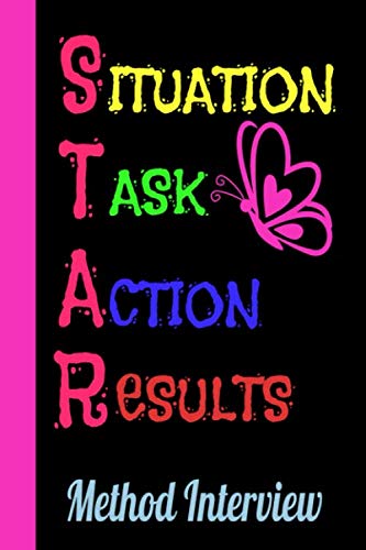 STAR METHOD INTERVIEW: Interview Journal: Notebook designed for job ...