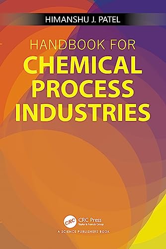 Handbook for Chemical Process Industries, Patel, Himanshu J, eBook ...