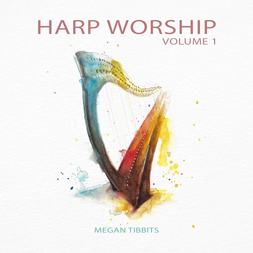 Amazon.com: Harp Worship: Volume 1 : Megan Tibbits: Digital Music