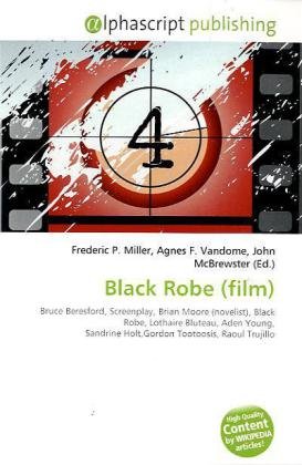 Black Robe (film): Amazon.co.uk: 9786131640766: Books