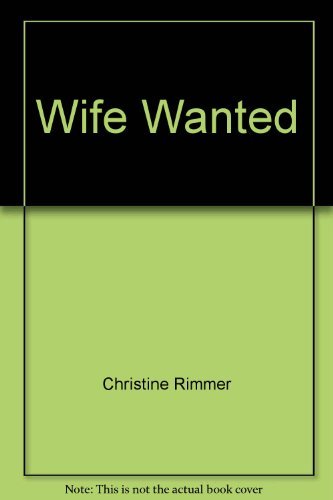 Wife Wanted: Christine Rimmer: 9780373602810: Amazon.com: Books