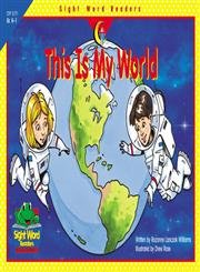 This Is My World (Sight Word Readers): Williams, Rozanne Lanczak ...