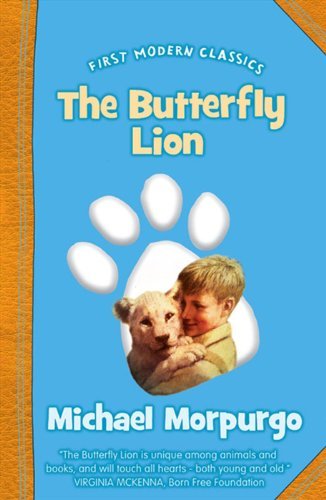 By Michael Morpurgo - The Butterfly Lion (First Modern Classics ...
