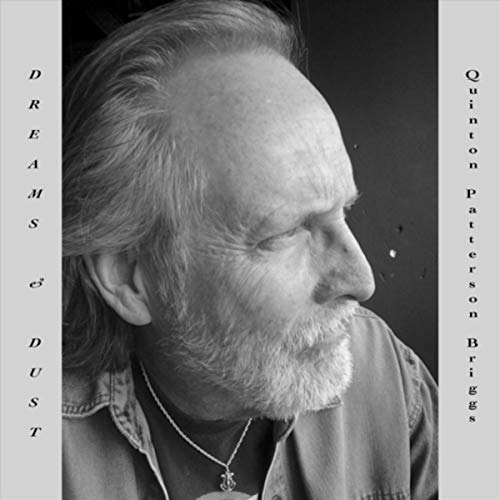 Amazon.com: Dreams & Dust : Quinton Patterson Briggs: Digital Music