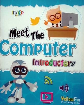 Amazon.in: Buy Meet the Computer Introductory, Yellow Fin Pre-Primary ...