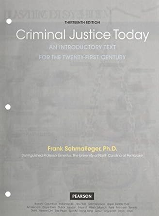Criminal Justice Today: An Introductory Text for the 21st Century ...
