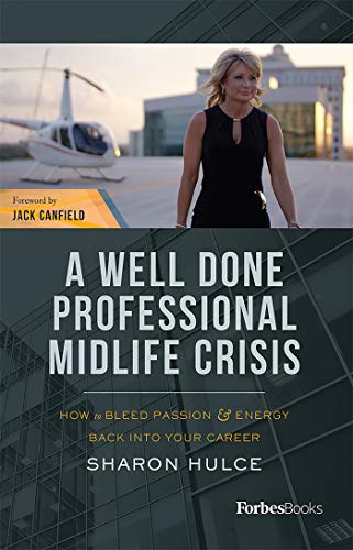 Amazon.com: A Well Done Professional Midlife Crisis: How To Bleed ...