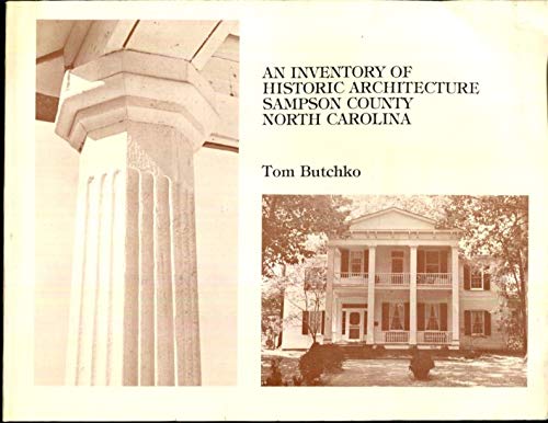 Inventory of historic architecture, Sampson County, North Carolina ...